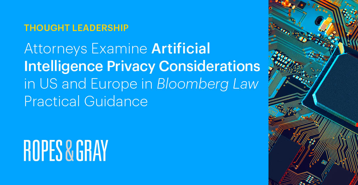 Attorneys Examine Artificial Intelligence Privacy Considerations in US ...