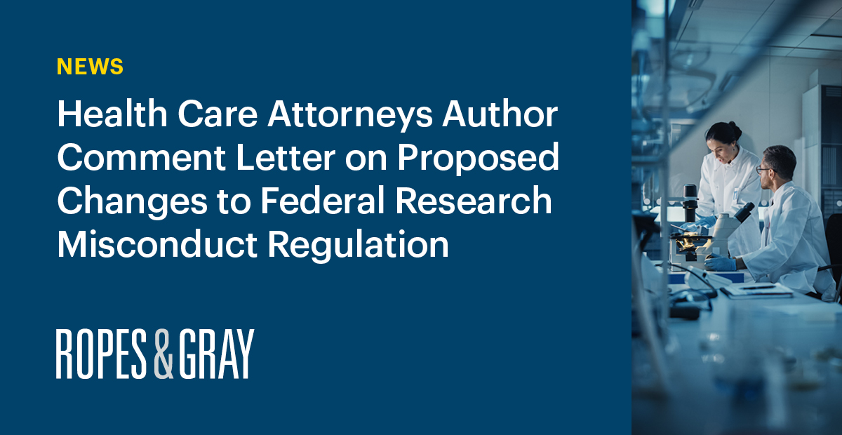 Health Care Attorneys Author Comment Letter on Proposed Changes to ...