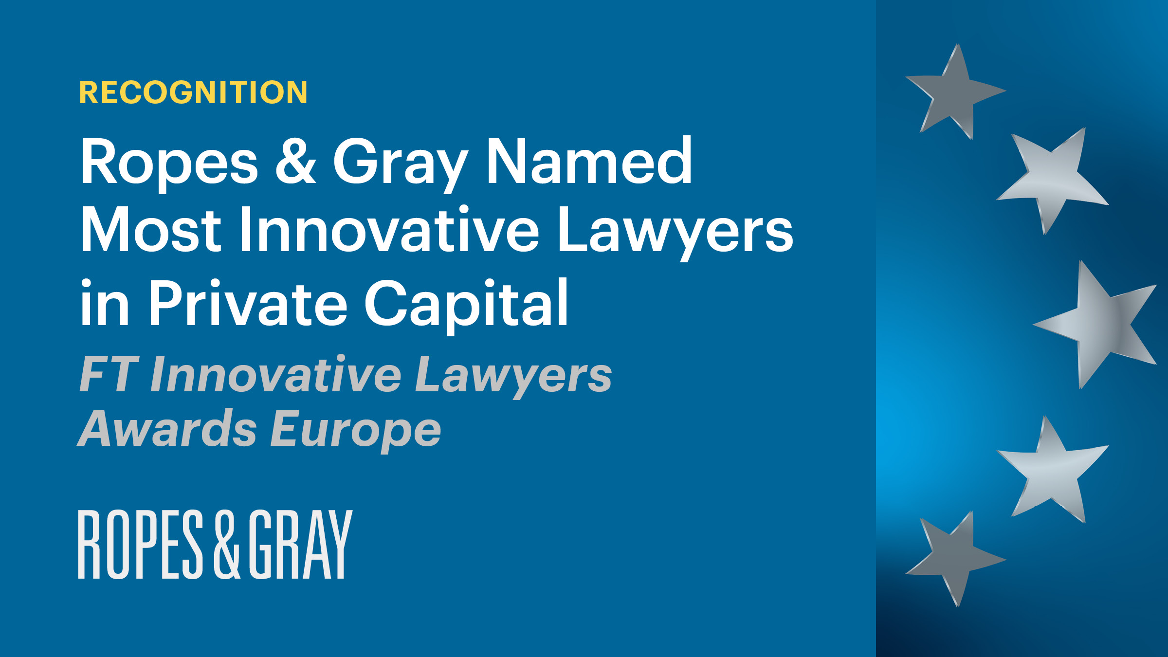 Ropes & Gray Named “Most Innovative Lawyers in Private Capital” at the ...